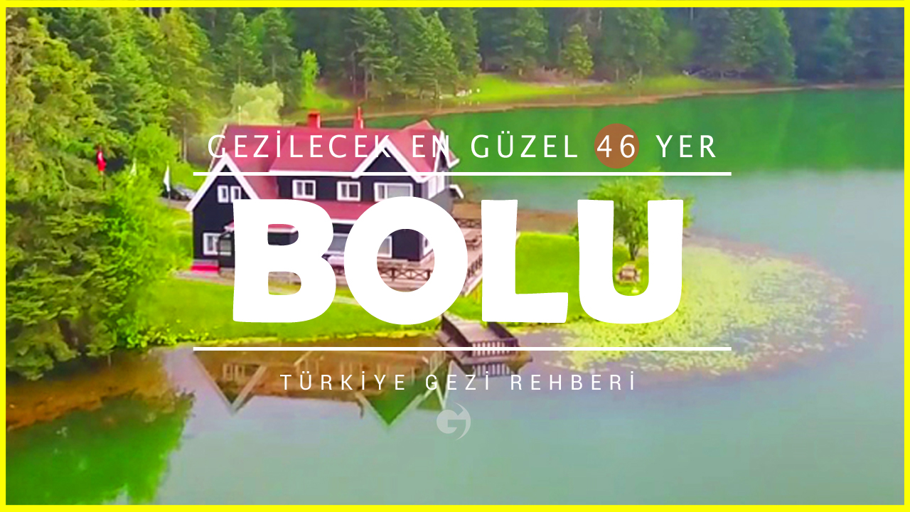 Bolu'ya Ait Tüm Gezi Noktalarını Keşfet | Bolu Gezi Rehberi